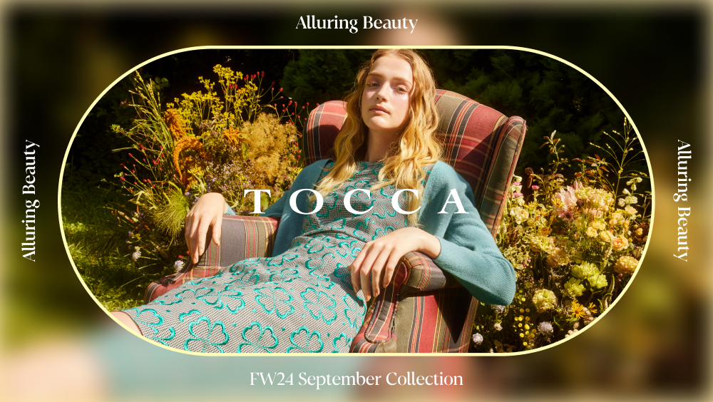 Alluring Beauty FW24 September Collection – TOCCA OFFICIAL SITE