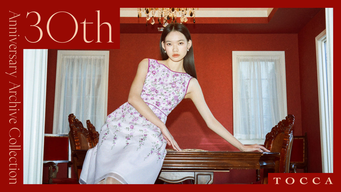 TOCCA 30th Anniversary Archive Collection – TOCCA OFFICIAL SITE