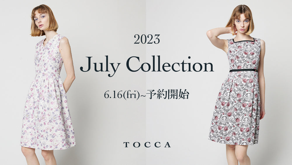 TOCCA 2023 JULY COLLECTION ご予約開始 – TOCCA OFFICIAL SITE