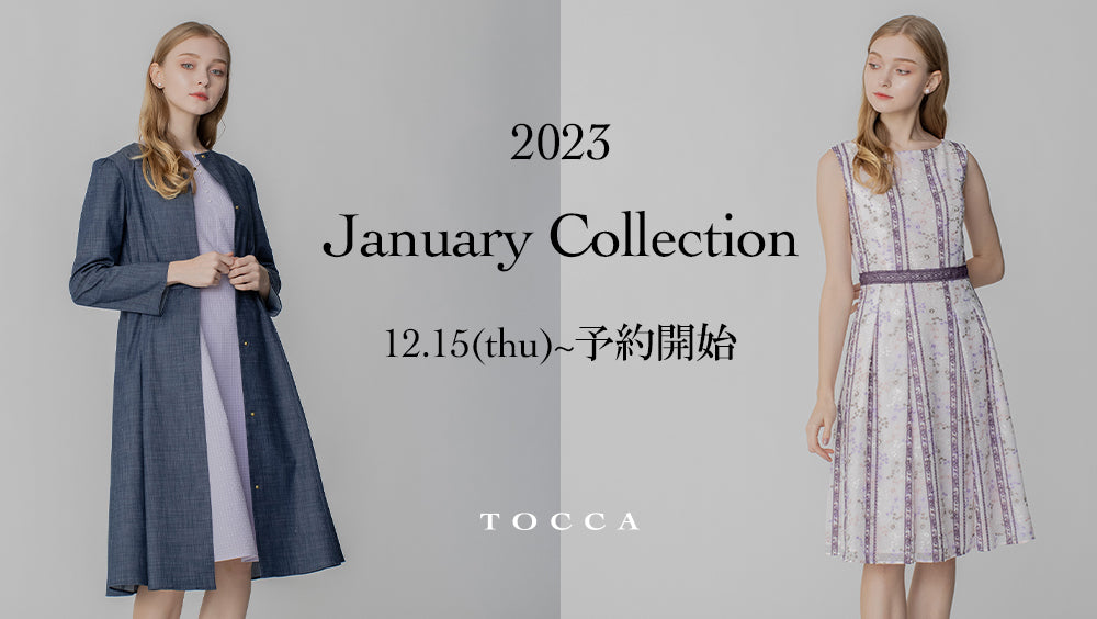 TOCCA 2023 JANUARY COLLECTION ご予約開始 – TOCCA OFFICIAL SITE