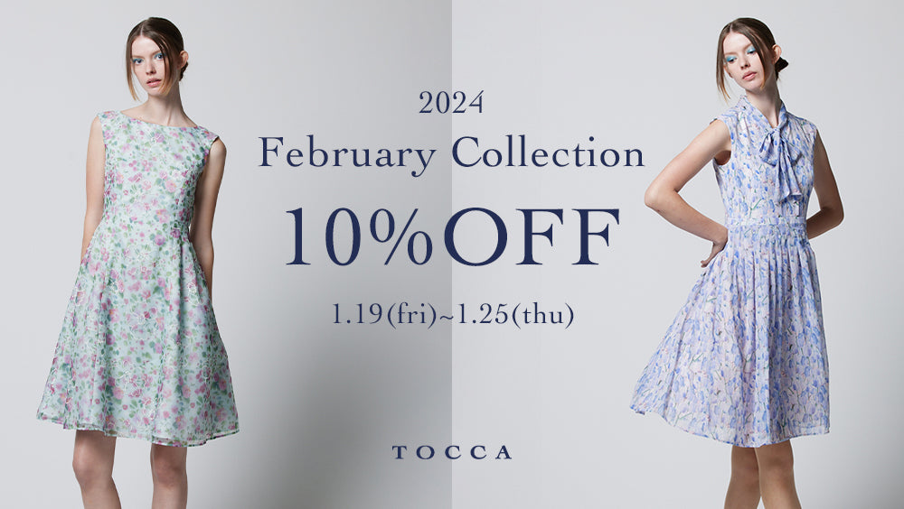 【10%OFFクーポン配信中】2024 FEBRUARY COLLECTION ご予約開始 – TOCCA OFFICIAL SITE