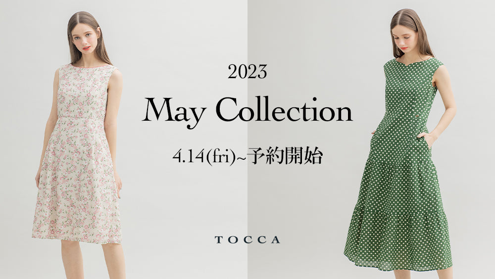 TOCCA 2023 MAY COLLECTION ご予約開始 – TOCCA OFFICIAL SITE